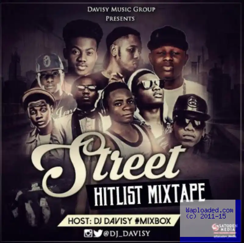 DJ Davisy - Street Hitlist Mix Mp3 Download Music Waploaded